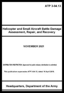 ATP 3-04.13 Helicopter & Small Aircraft Battle Damage Repair – 2021 ...