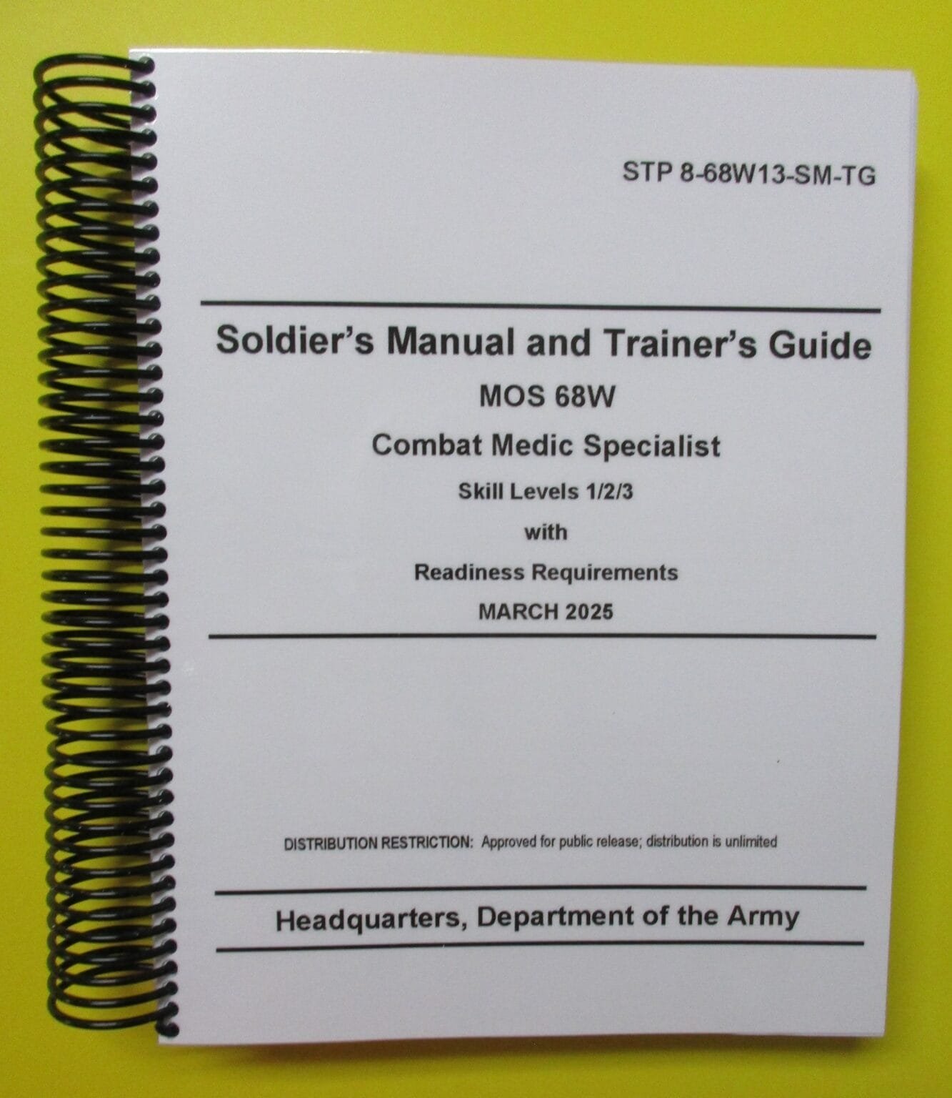 STP 8-68W13-SM-TG Soldier’s Manual and Trainer’s Guide – MOS 68W -Combat Medic Specialist SL 1/2 ...